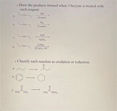 Solved 3. Draw the products formed when 3-hexyne is treated | Chegg.com