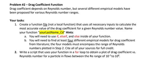 Solved Problem 2 Drag Coefficient Function Drag Chegg Com