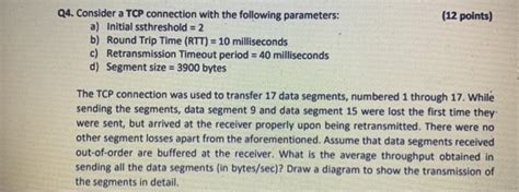 Solved Points Q Consider A TCP Connection With The Chegg Com