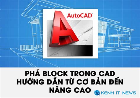 khắc phục lỗi không phá được block trong cad