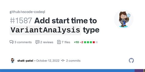 Add Start Time To VariantAnalysis Type By Shati Patel Pull Request
