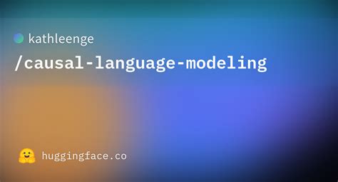 Kathleenge Causal Language Modeling At Main