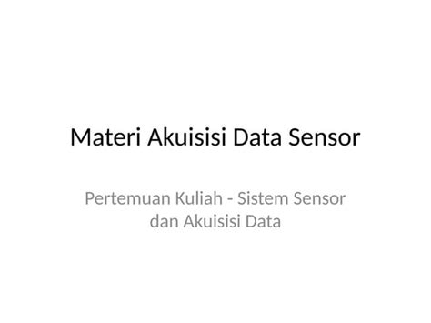 Materi Akuisisi Data Sensor Pada Arduino Ppt