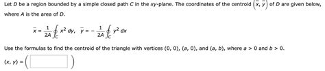 Solved Let D Be A Region Bounded By A Simple Closed Path C Chegg