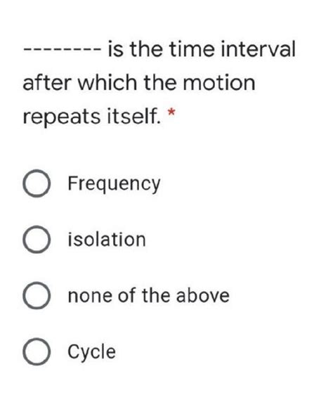 Solved Is The Time Interval After Which The Motion Repeats