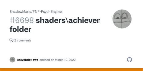 Shaders Achievements Folder Issue Shadowmario Fnf Psychengine Github