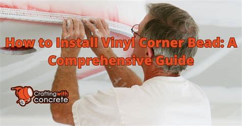 How To Install Vinyl Corner Bead Craftingwithconcrete Com