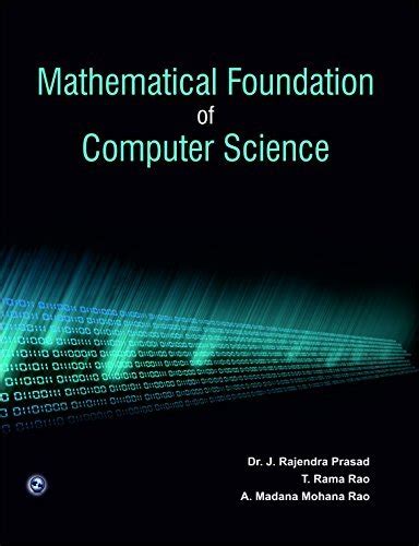 Mathematical Foundation Of Computer Science By J Rajendra Prasad Goodreads