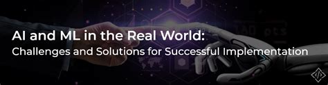 Challenges And Solutions For Implementation Of Ai And Ml