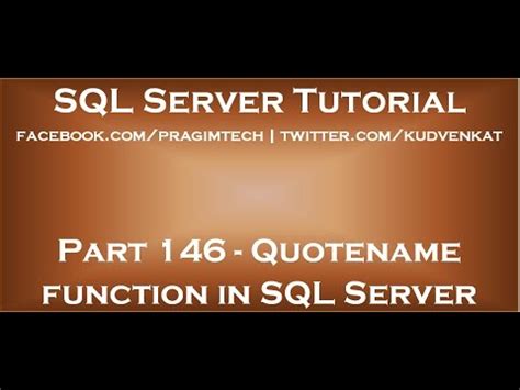 Quotename Function In SQL Server Empower Youth