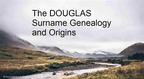 Douglas Surname Genealogy And Origins Unlockyourpast