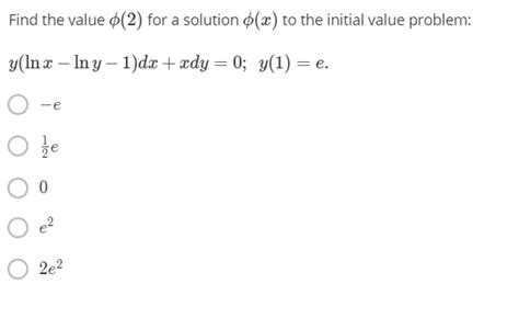 Solved Find The Value For A Solution To The Initial Chegg Com