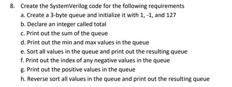 8 Create The Systemverilog Code For The Following Requirements A