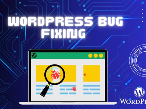 WordPress Bug Fixing WordPress Error Fixing Theme Plugin Fixing Upwork