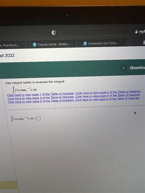 Solved Use Integral Tables To Evaluate The Integral
