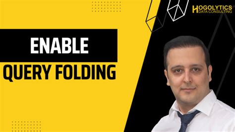 Enable Query Folding Hogolytics