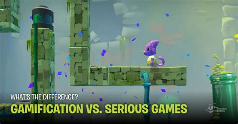 Serious Games Gamification And Game Based Learning Whats The Difference