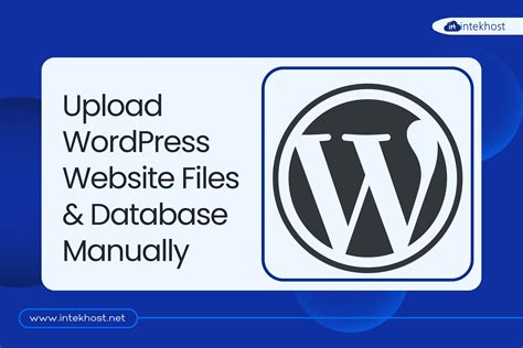 How To Upload Wordpress Website Files And Database Manually Intekhost Support Centre