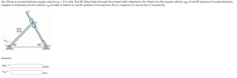 Solved Bar OA Has A Counterclockwise Angular Velocity Wo Chegg