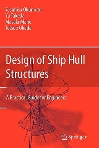 Design Of Ship Hull Structures A Practical Guide For Engineers By Mano