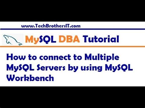 How To Connect To Multiple MySQL Servers By Using MySQL Workbench MySQL DBA Tutorial YouTube