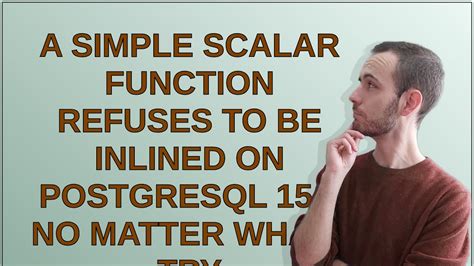 Dba A Simple Scalar Function Refuses To Be Inlined On Postgresql 156