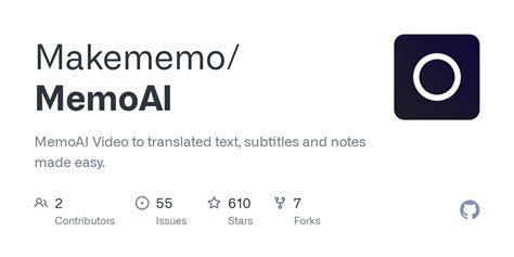 GitHub Makememo MemoAI MemoAI Video To Translated Text Subtitles And Notes Made Easy