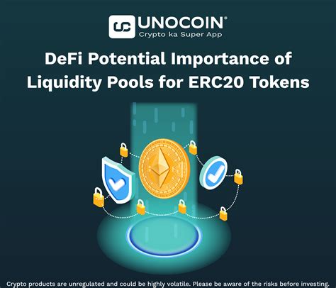 Leveraging Liquidity Pools How Erc20 Tokens Drive Defi Efficiency Unocoin Blog