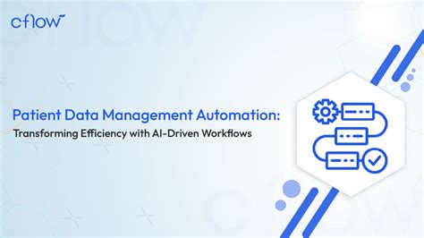 How Ai Is Enhancing Patient Data Management Cflow