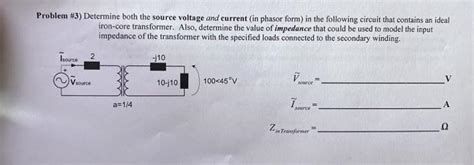 Solved Problem 3 Determine Both The Source Voltage And Chegg Com