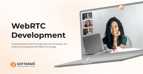 Webrtc Development Company Hire Webrtc Developers Softermii