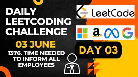 Daily Leetcode Challenge Day 3 Time Needed To Inform All Employees Youtube