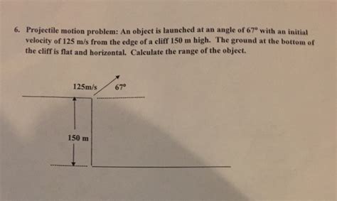 solved 6 projectile motion problem an object is launched