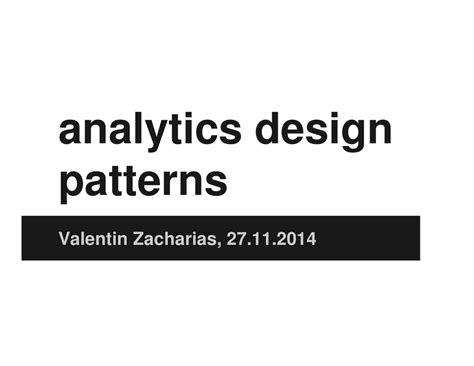 Analytics Design Patterns Speaker Deck
