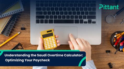 Understanding Saudi Overtime Calculator Optimizing Paycheck