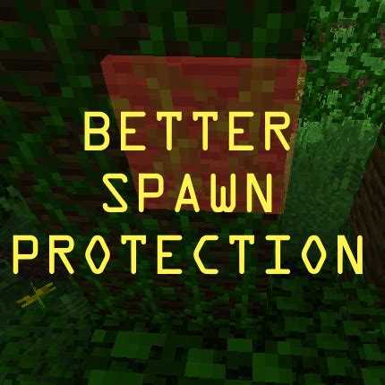 Better Spawn Protection Minecraft Mods CurseForge