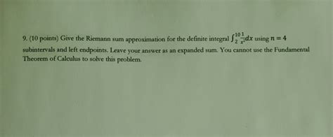 solved 9 10 points give the riemann sum approximation for
