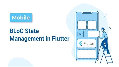 Efficient State Management Crucial For Seamless Flutter App Development Process Visitmagazines