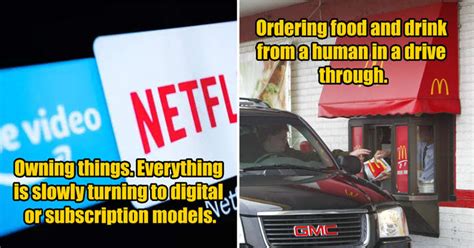 25 Examples Of Things That Will Probably Be Gone In 20 Years