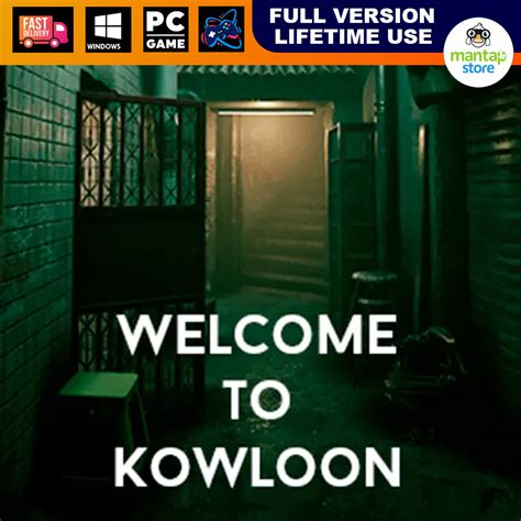 Welcome To Kowloon FAST INSTALL PC DIGITAL GAMES OFFLINE INSTALL PLAY Shopee