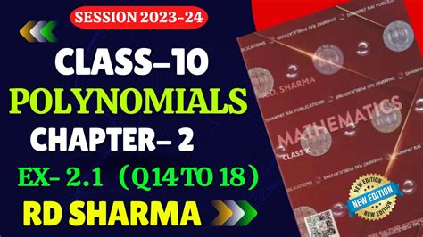 Rd Sharma Class 10 Polynomials Chapter 2 Exercise 21 Q14 To 18 Class 10 Polynomial Youtube Rd Sharma Class 10 Polynomials Chapter 2 Exercise 21 Q14 To 18 Class 10 Polynomial Youtube