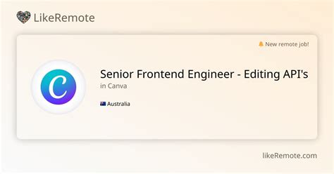 📩 Senior Frontend Engineer Editing Apis At 🏢 Canva 📍remote Job In