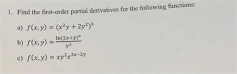 Solved 1. Find the first-order partial derivatives for the | Chegg.com