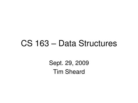 Ppt Cs 163 Data Structures Powerpoint Presentation Free Download Id 1891192