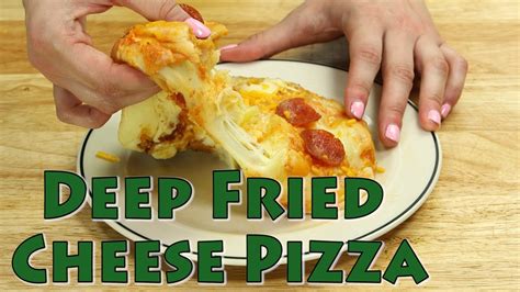 Deep Fryer Recipes Deep Fried Cheese Pizza Food Porn Youtube