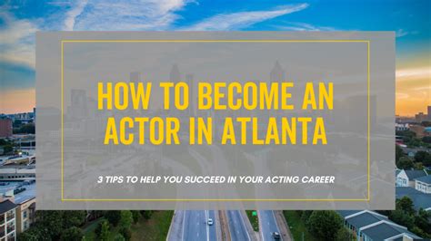 How To Become An Actor In Atlanta Catapult Acting Studios