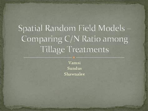 Spatial Random Field Models Comparing Cn Ratio Among