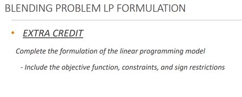 Blending Problem Lp Formulation Extra Credit Complete