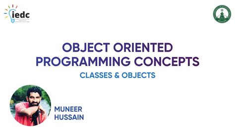 Classes And Objects Object Oriented Programming Concepts Youtube