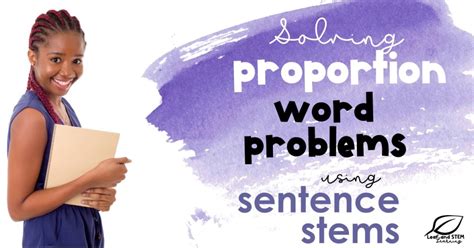solving proportion word problems with sentence stems leaf and stem